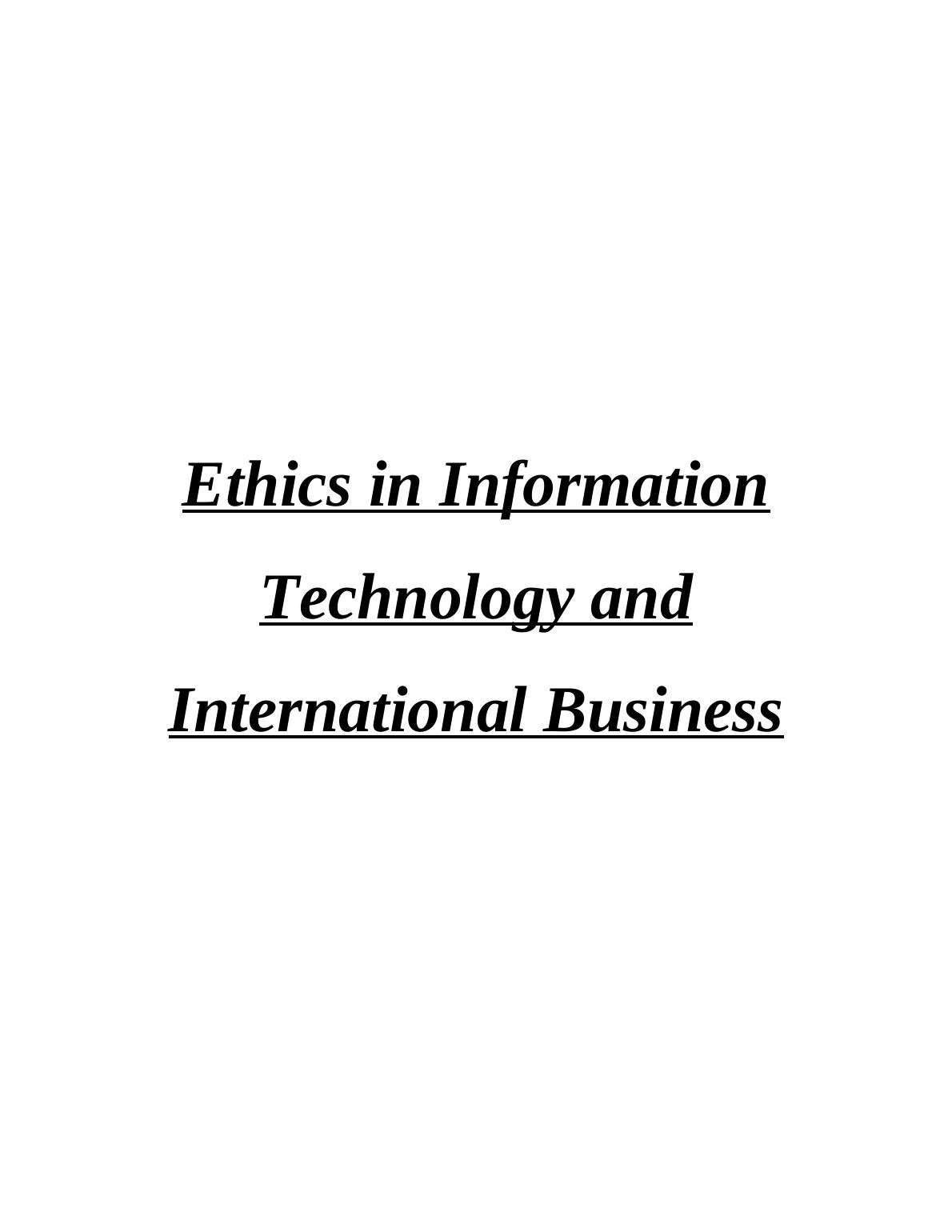 Ethics in Information Technology and International Business - Desklib