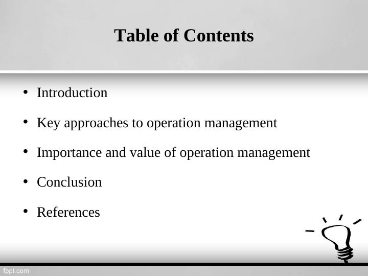 Operations Management: Approaches, Importance, Value