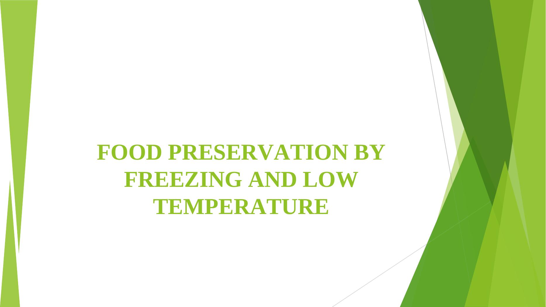 Food Preservation by Freezing and Low Temperature
