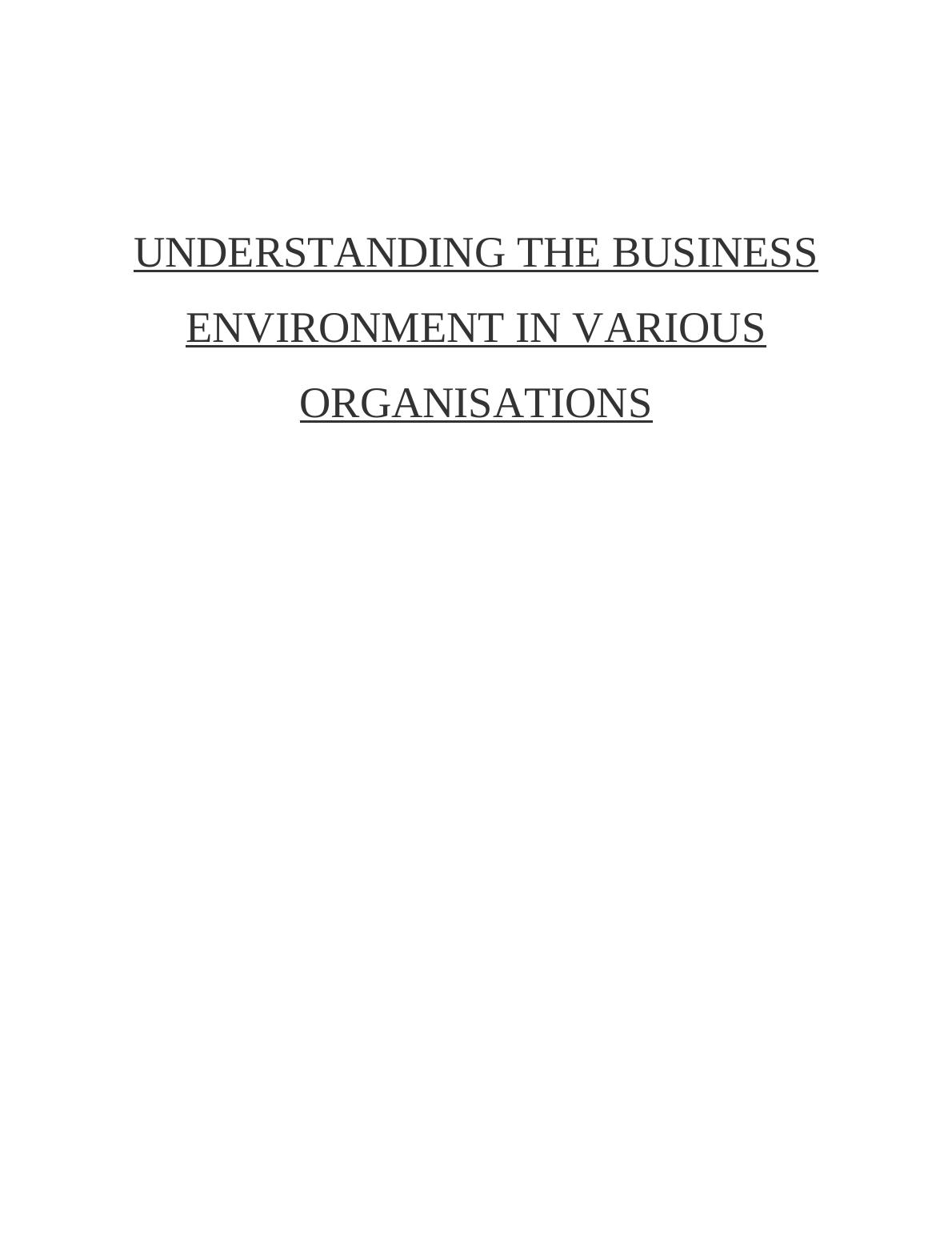 Understanding the Business Environment in Various Organisations