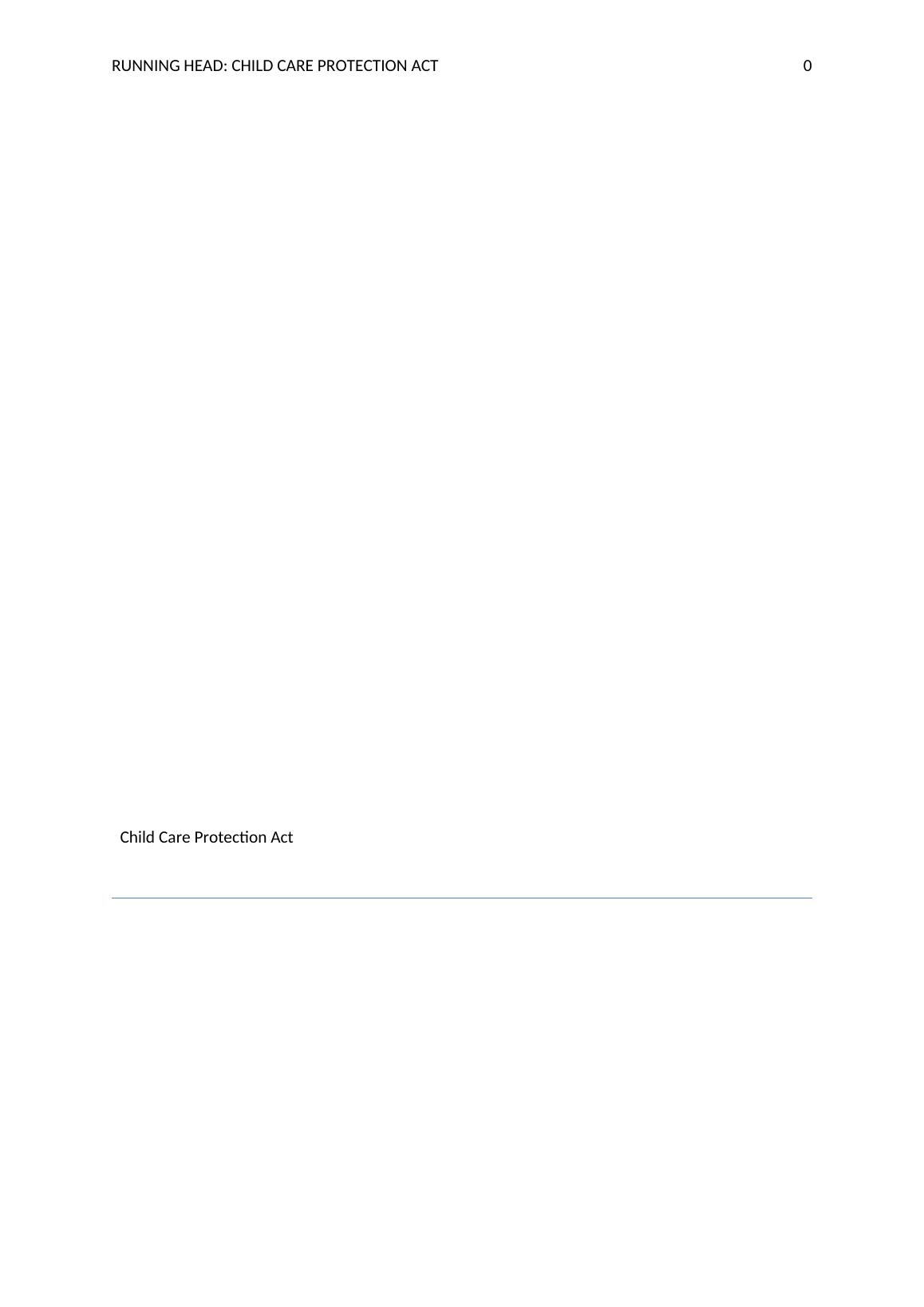 CHILD CARE PROTECTION ACT.