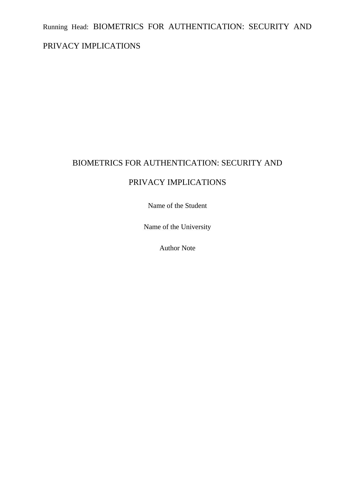 Biometrics for Authentication: Security and Privacy Implications