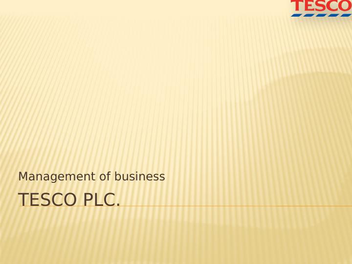 Management of Business - Tesco PLC