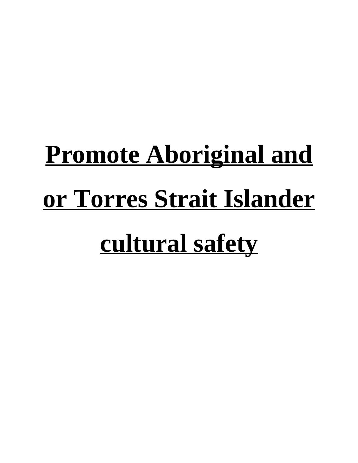 Promote Aboriginal and Torres Strait Islander Cultural Safety
