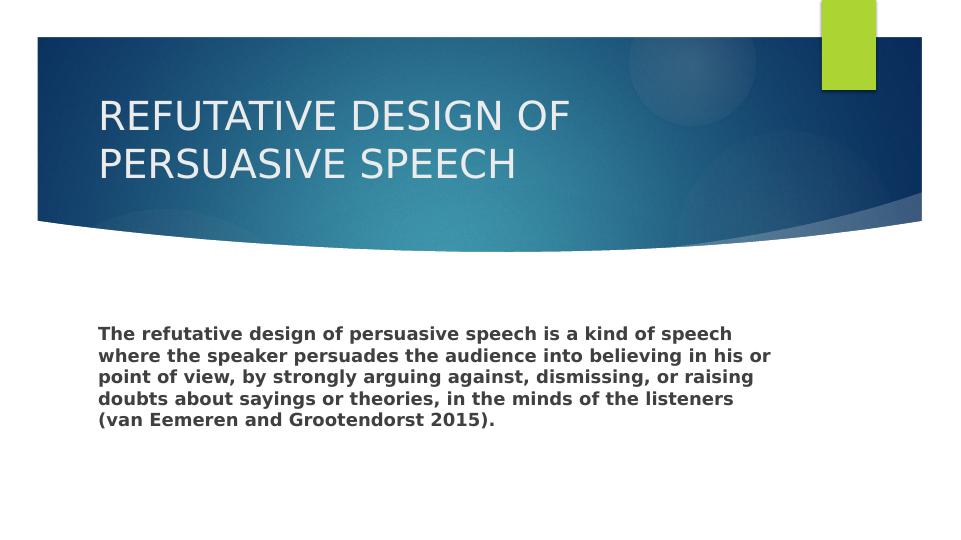REFUTATIVE DESIGN OF PERSUASIVE SPEECH CHAPTER 14.