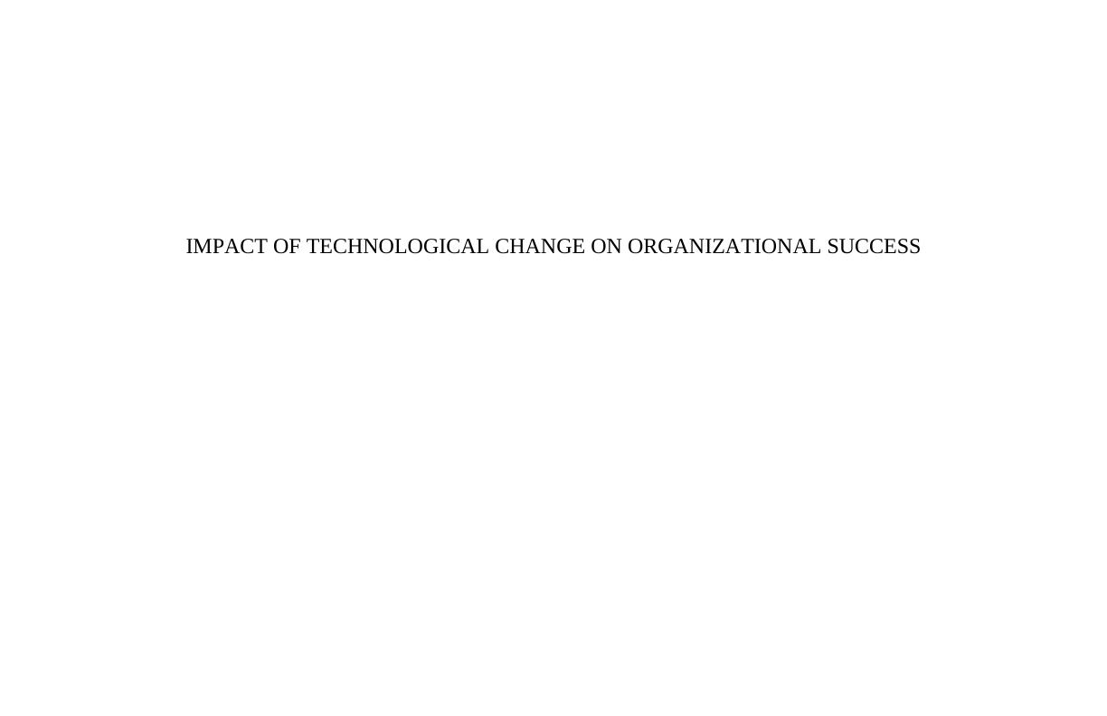 Impact of Technological Change on Organizational Success