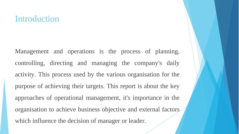 Key Approaches to Operational Management and Role of Leader and Manager