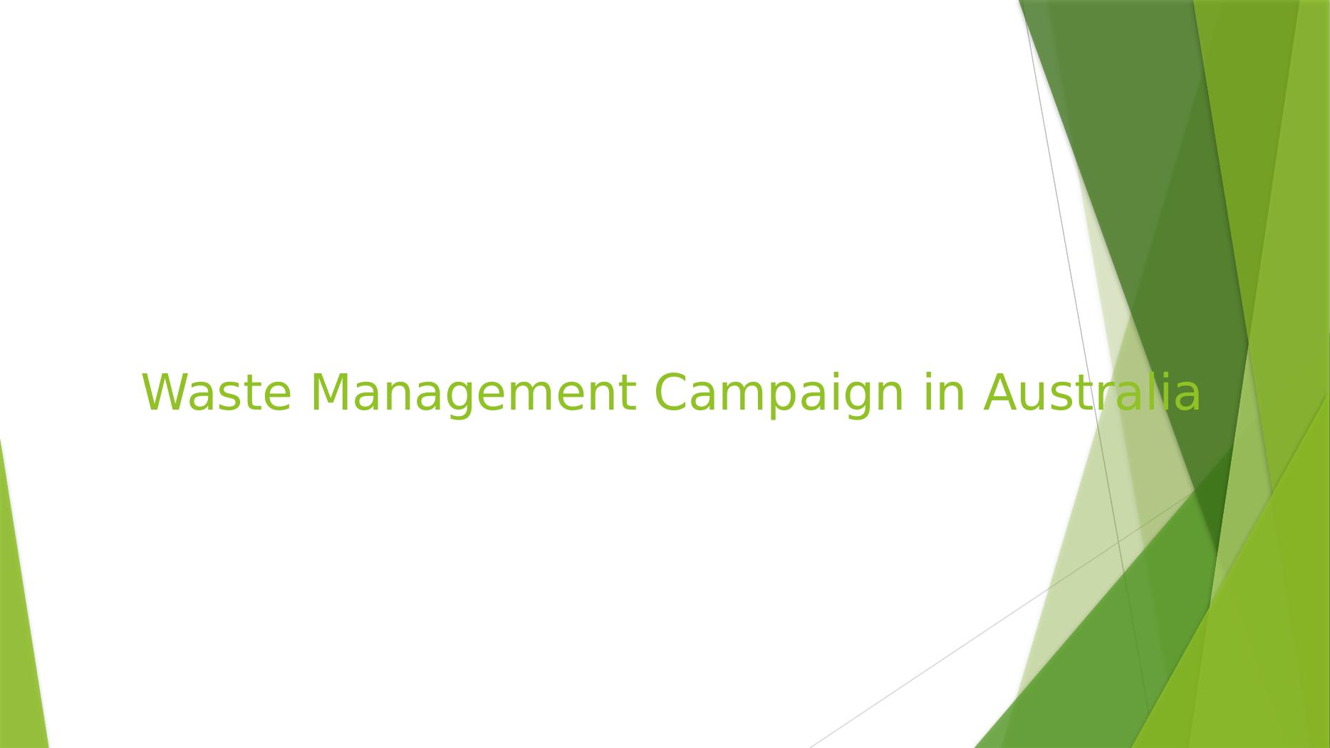 Waste Management Campaign in Australia.