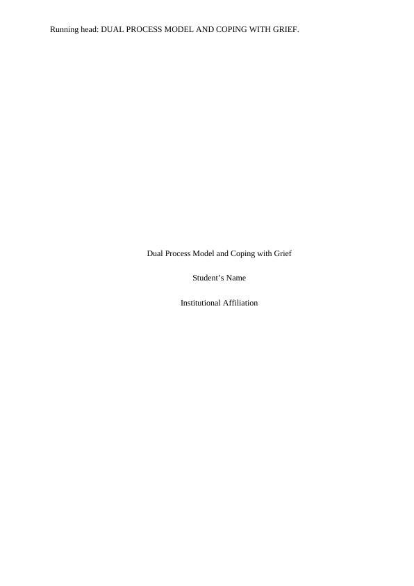 Dual Process Model and Coping with Grief - Desklib