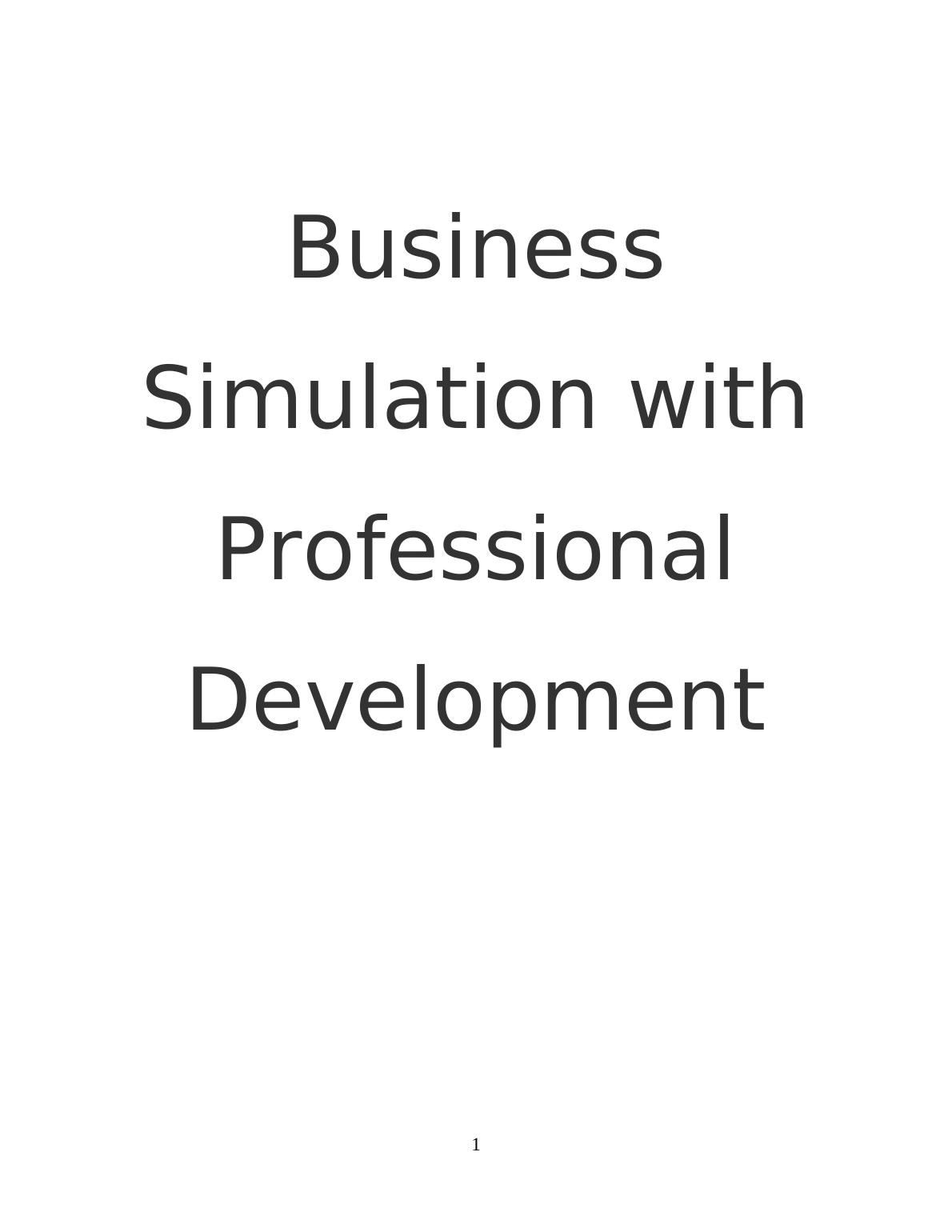 Business Simulation with Professional Development - Desklib