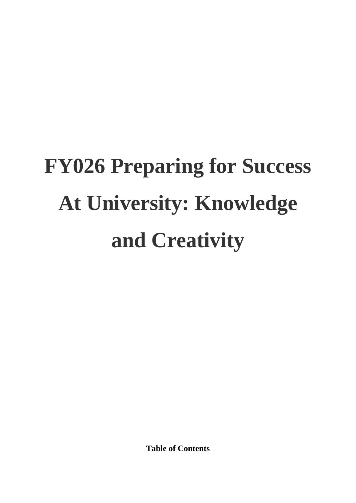 FY026 Preparing for Success At University: Knowledge and Creativity