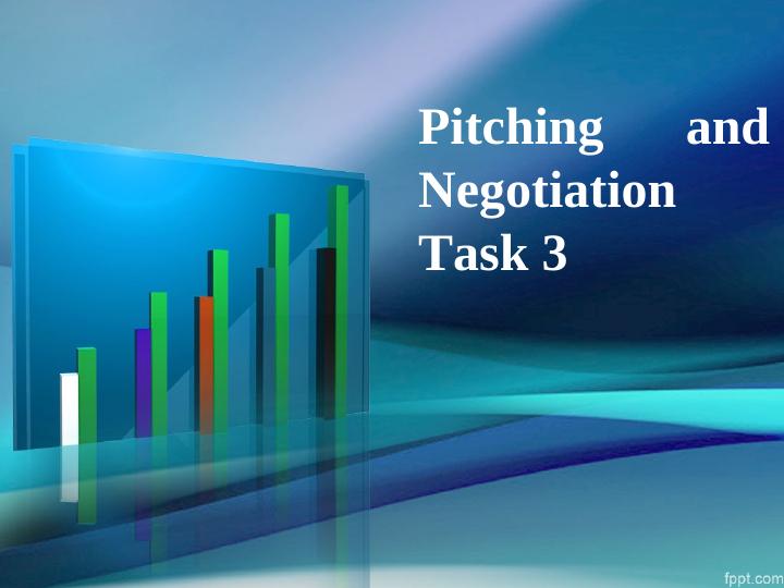 Pitching and Negotiation: Task 3