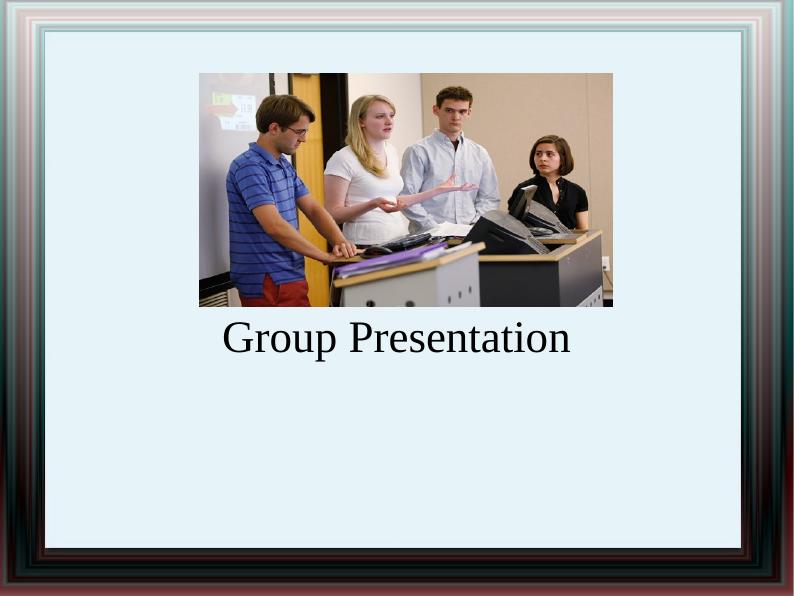 Group Presentation