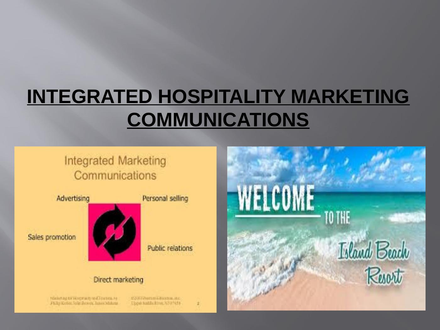 Integrated Hospitality Marketing Communications