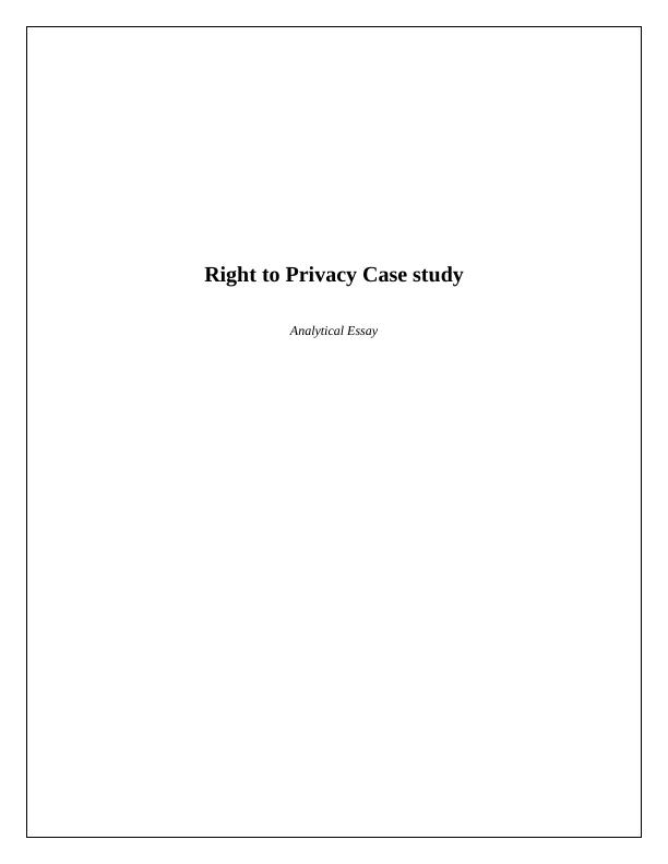 Case Study: Right to Privacy and Fourth Amendment Analysis