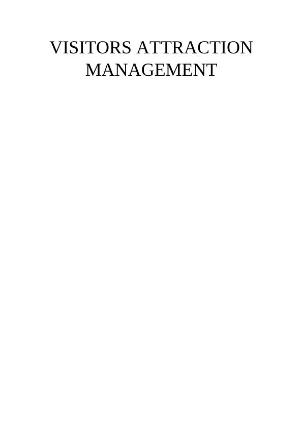 Assignment on Visitors Attraction Management Sample