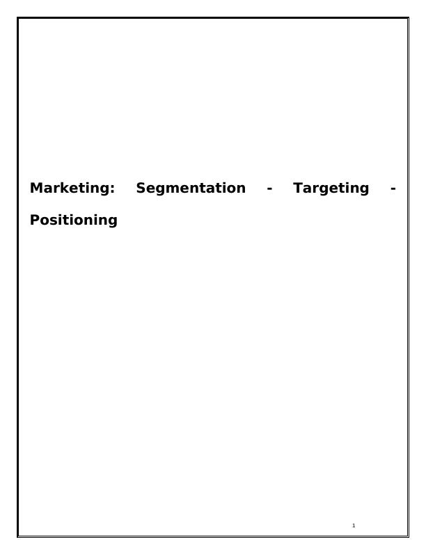Stp Model Segmentation Targeting Positioning Desklib