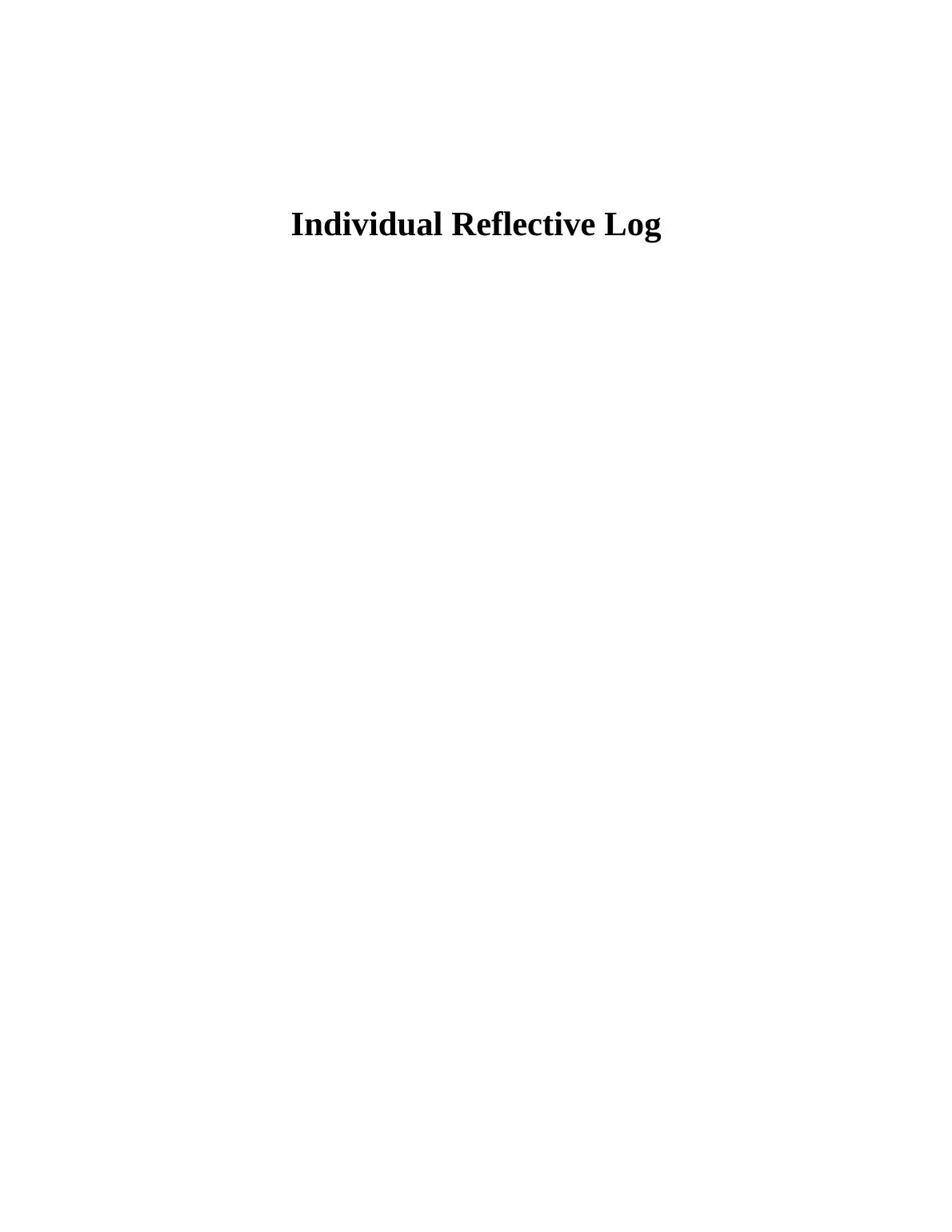 Individual Reflective Log - Desklib