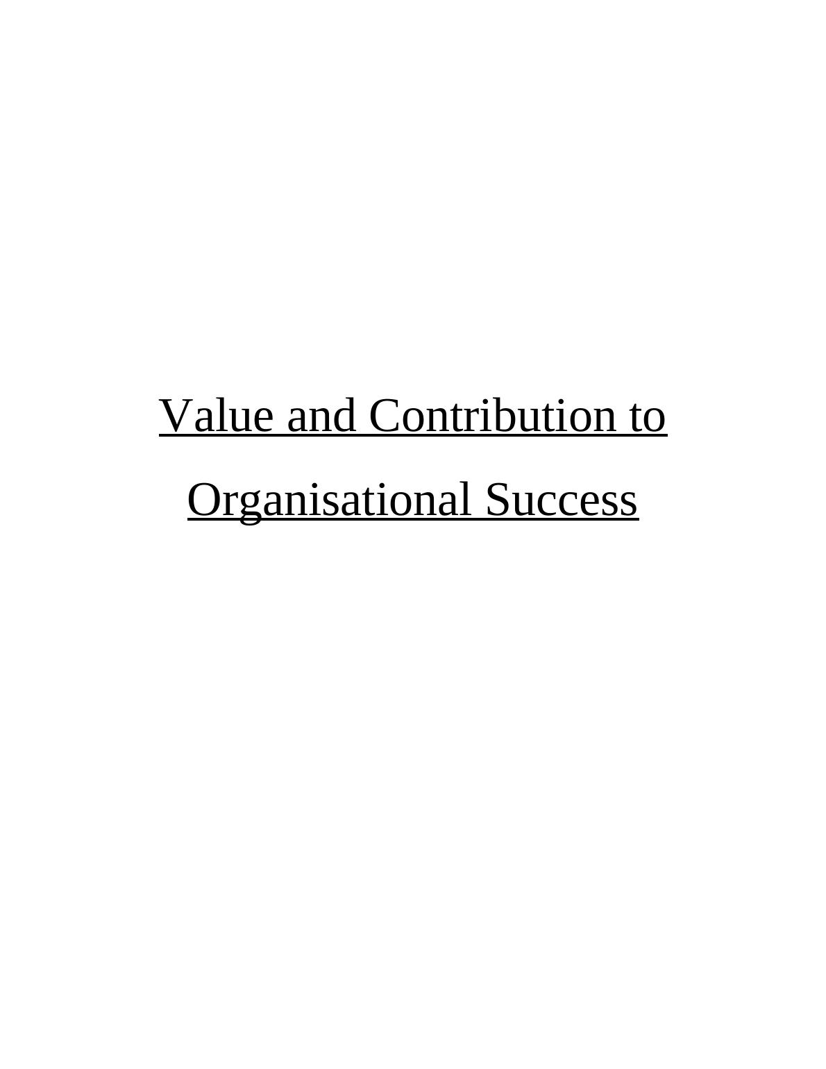Value and Contribution to Organisational Success