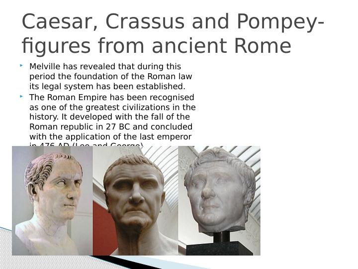 Caesar, Crassus and Pompey: Role in Ancient Rome