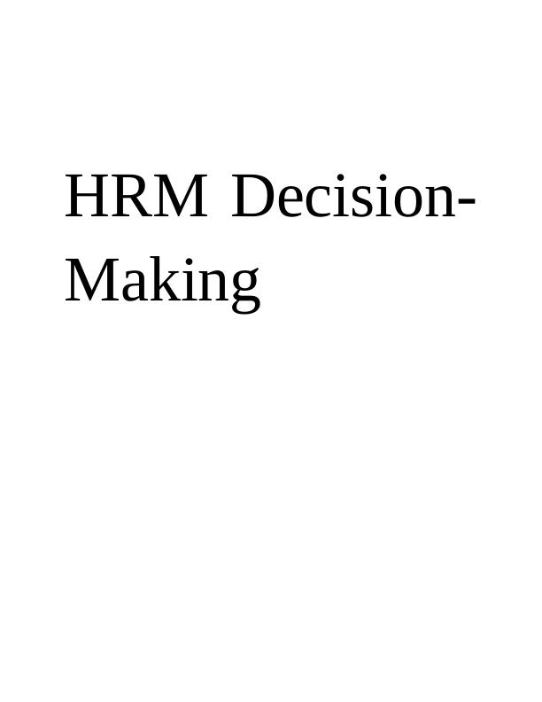 HRM Decision-Making: Strategies for Maintaining and Improving Employee ...
