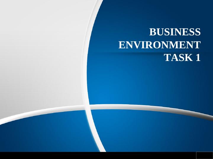 BUSINESS ENVIRONMENT TASK 1.