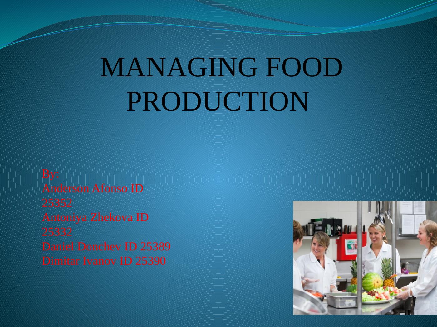 Managing Food Production (Unit 9)