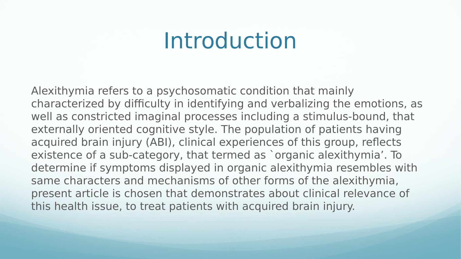 Organic Alexithymia: A Study of Acquired Emotional Blindness
