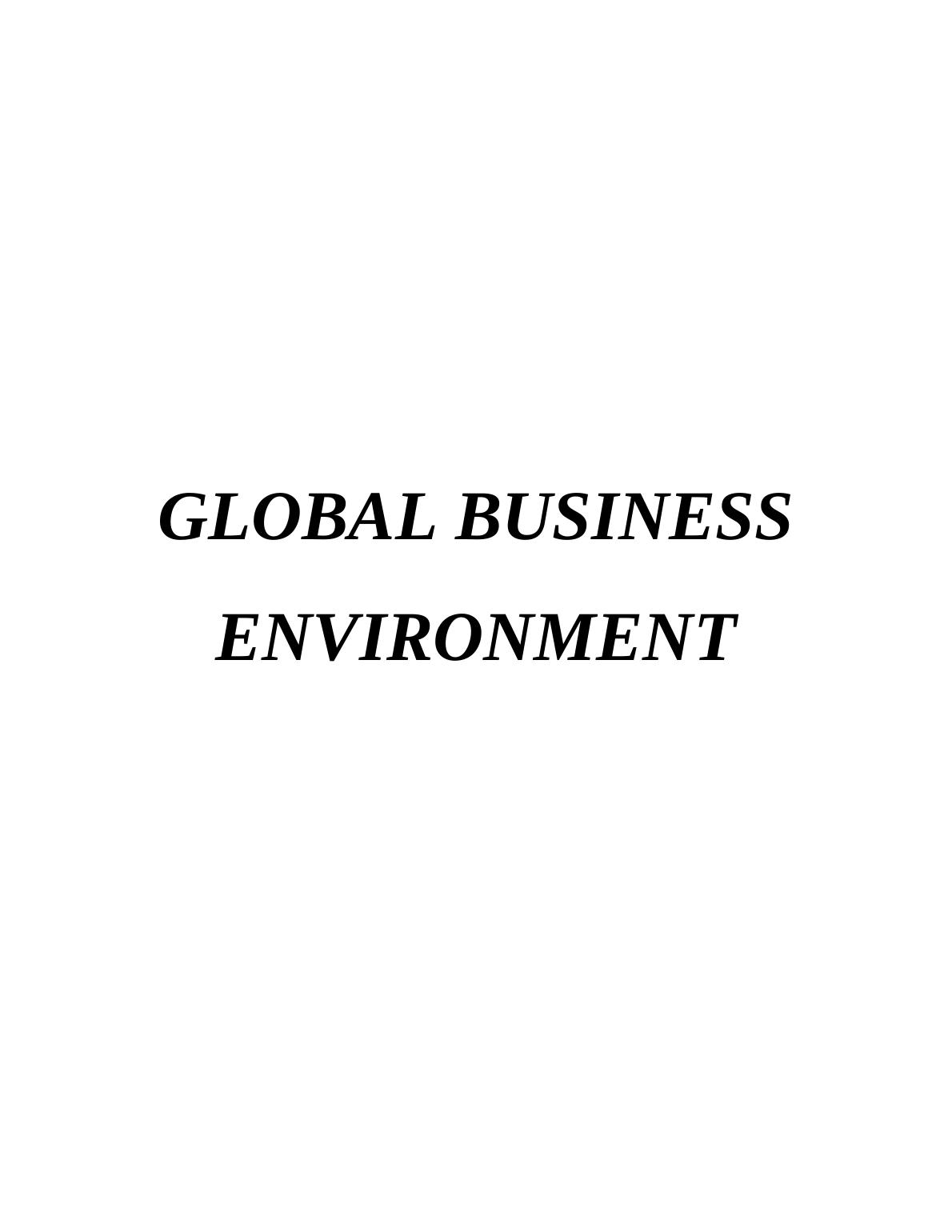 Global Business Environment and Globalisation: Key Factors Driving ...