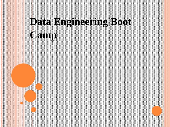data engineering bootcamp ppt