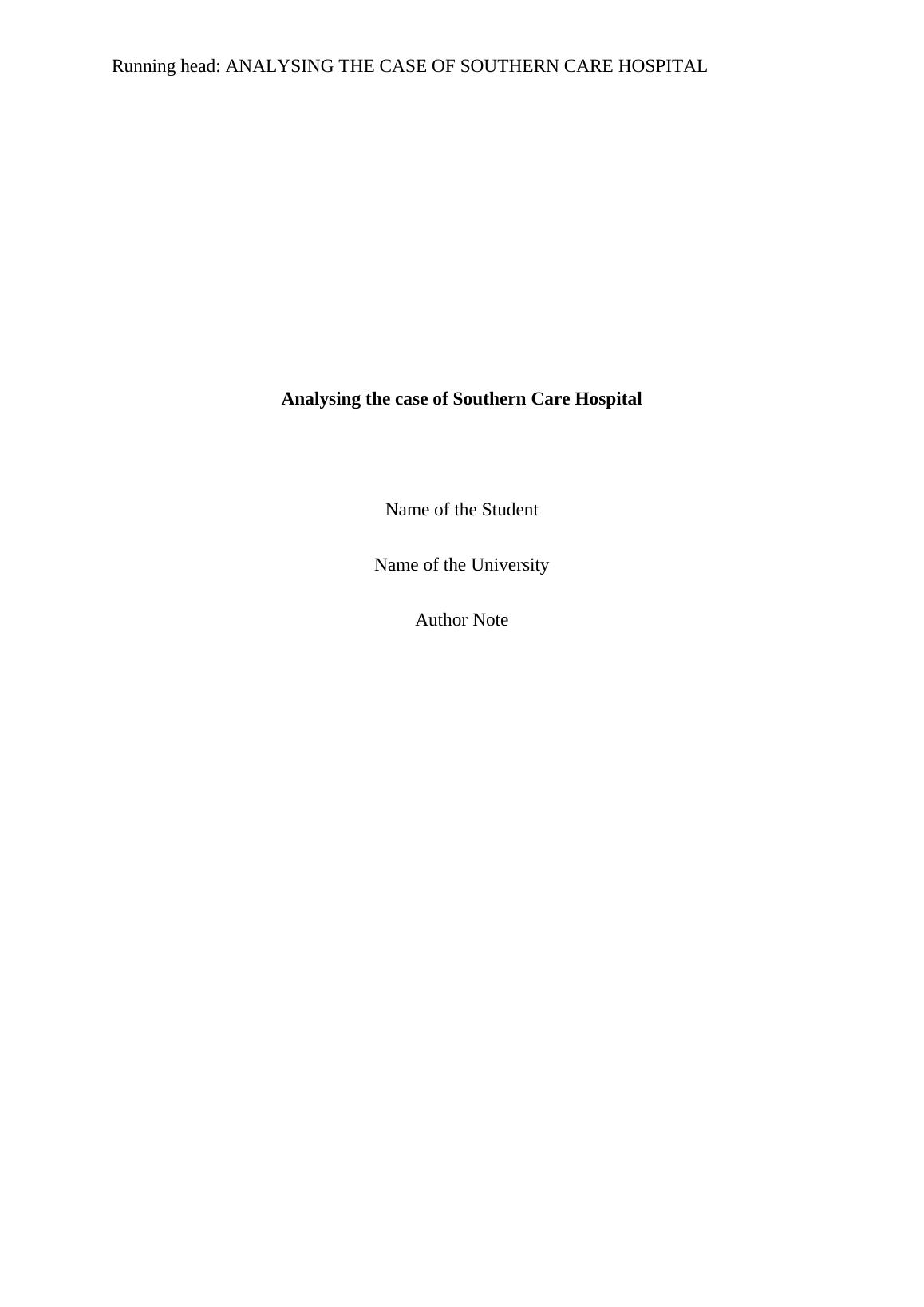 Analysing The Case Of Southern Care Hospital analysing-the-case-of-southern-care-hospital