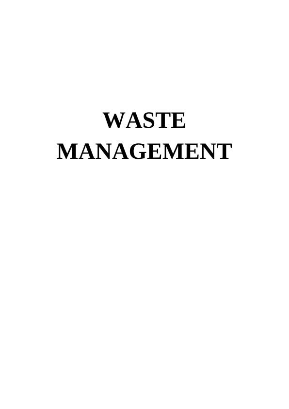 Waste Management: Classification, Importance, and Best Practices