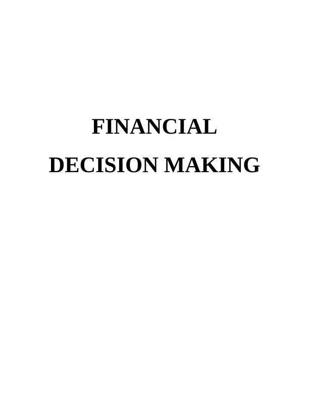 Financial Decision Making: Conceptual Framework and Evaluation of ...