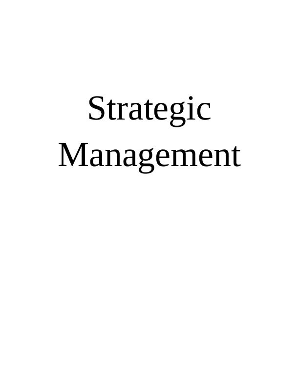 Strategic Management: Theory, Practice, and Case Study Approach