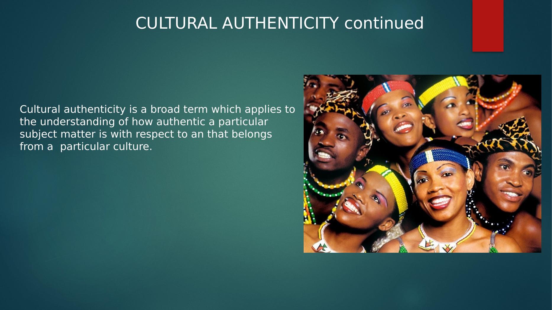 Cultural Authenticity, and the Limitations