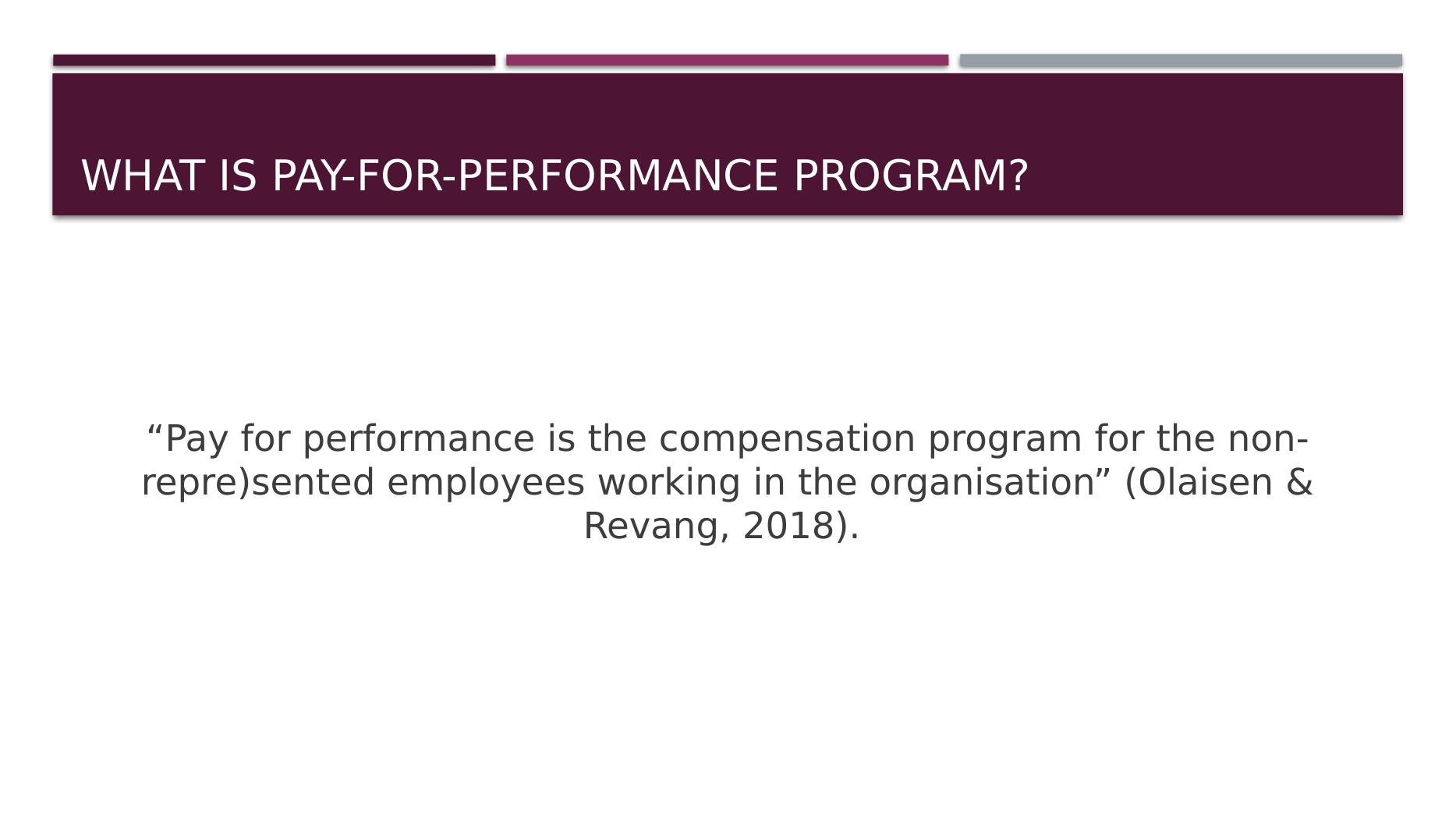 Pay-for-Performance Program and Its Influence