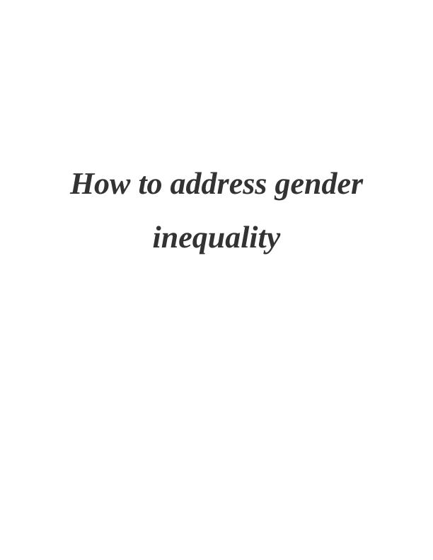Addressing Gender Inequality - Desklib