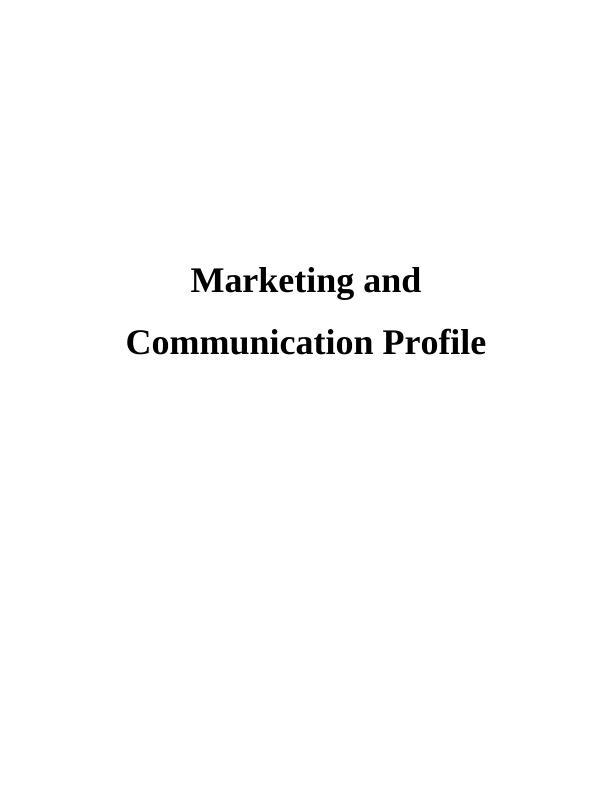 Marketing and Communication Profile