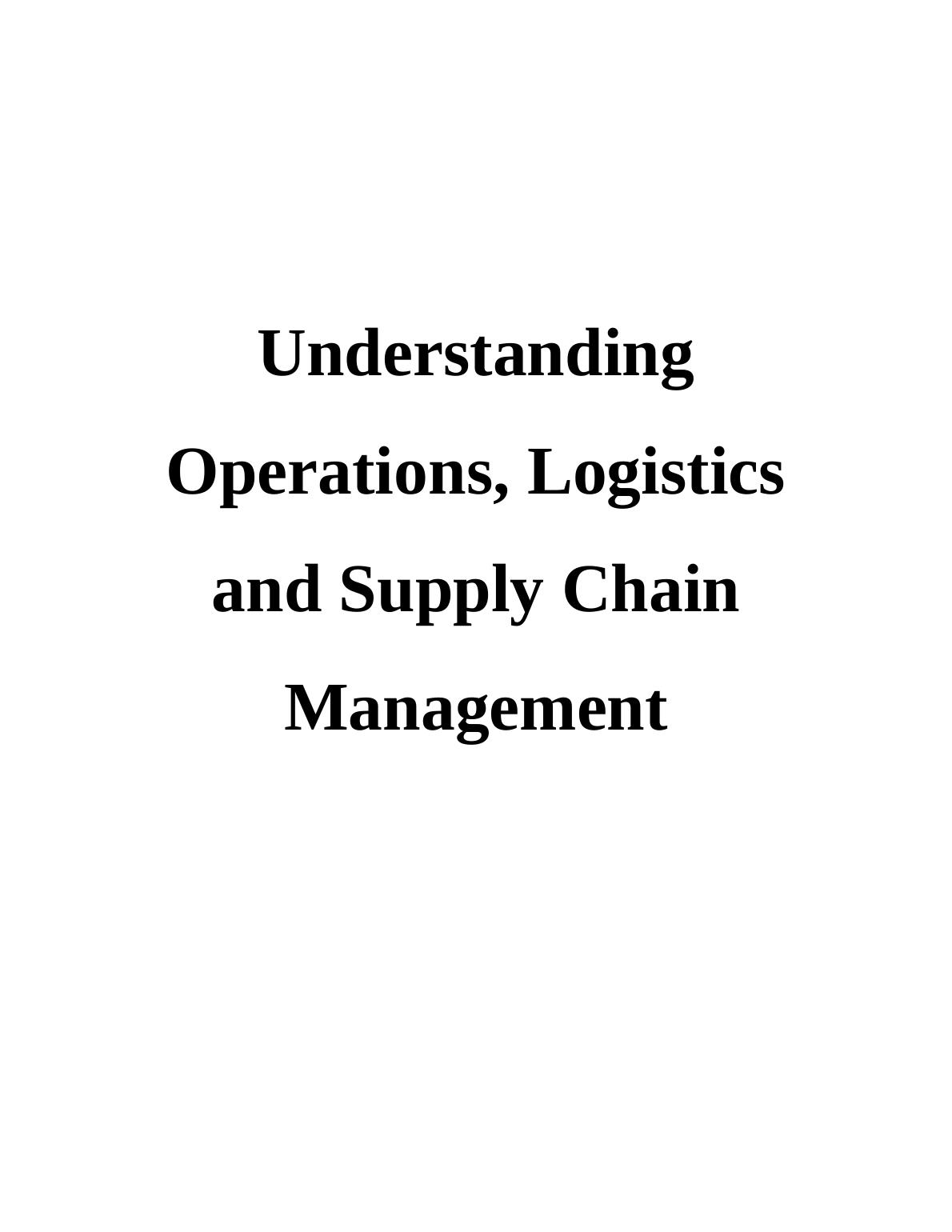 Operations, Logistics, and Supply Chain Management - Desklib