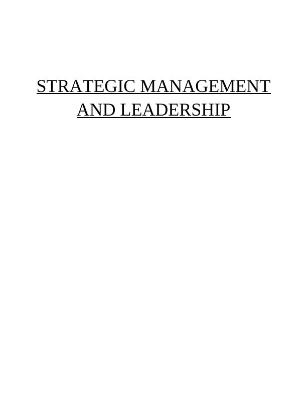 Strategic Management and Leadership - Desklib