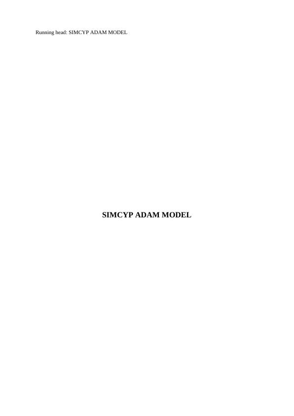 Simcyp ADAM Model - Discussions, Design of study, Findings, Learning ...