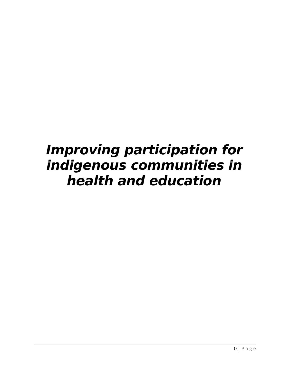 Improving Participation for Indigenous Communities in Health and ...