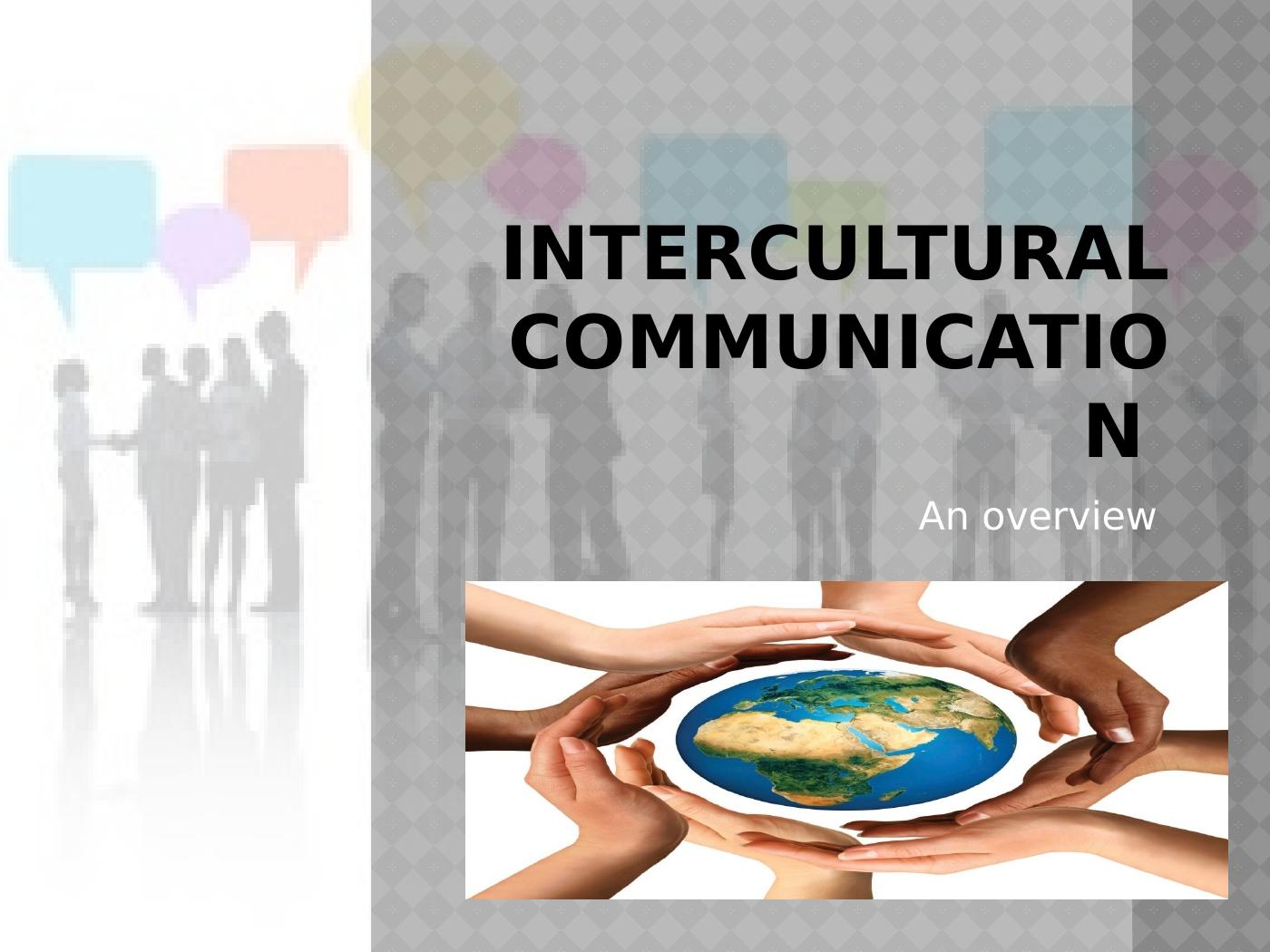Intercultural Communication: Importance, Challenges and Recommendations ...