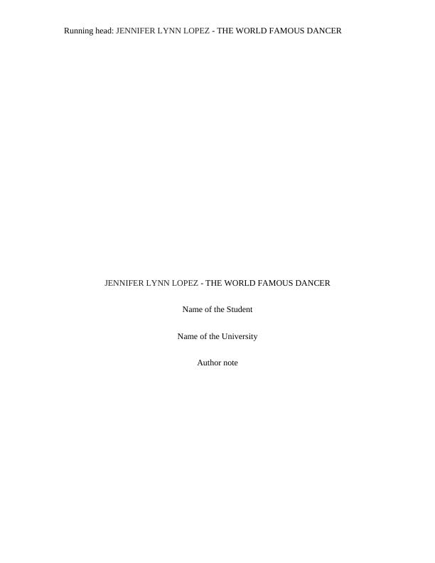 Jennifer Lynn Lopez - The World Famous Dancer