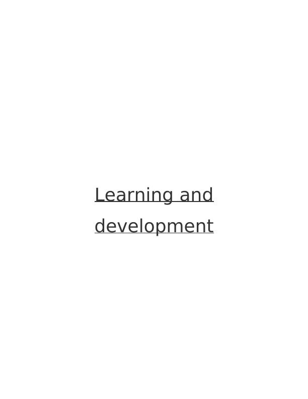 Importance of Organisational Learning and Learning Development Models