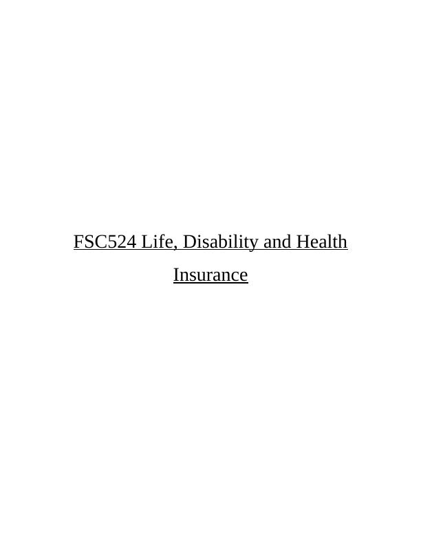 Life, Disability and Health Insurance: A Case Study on Risk Assessment ...