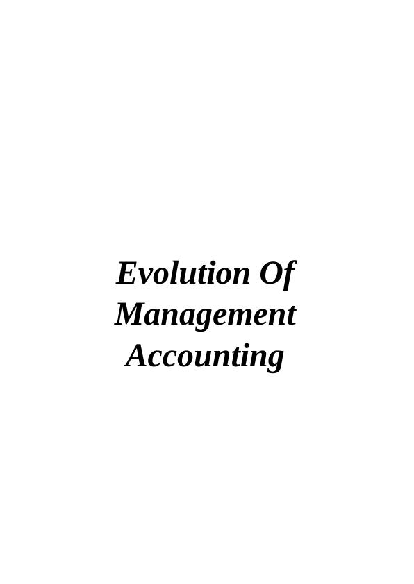 Understanding the Evolution of Management Accounting