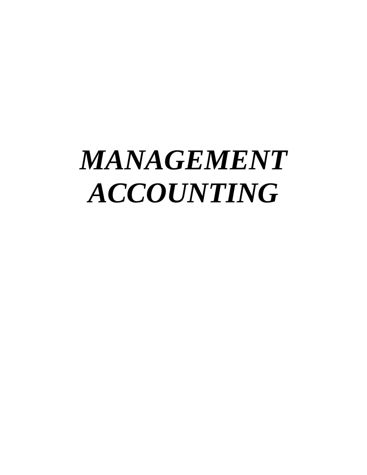 Management Accounting: Performance Report and Suggestions