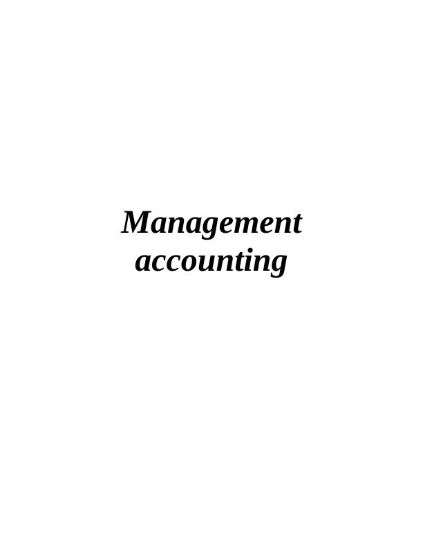 Management Accounting Principles and Effective Planning Tools | Desklib