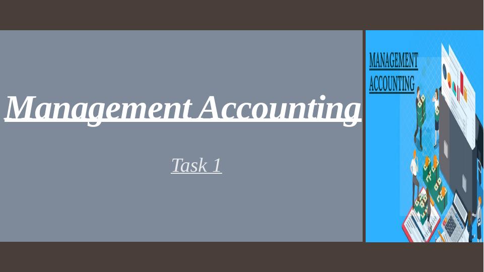 Management Accounting: Explaining System and Methods
